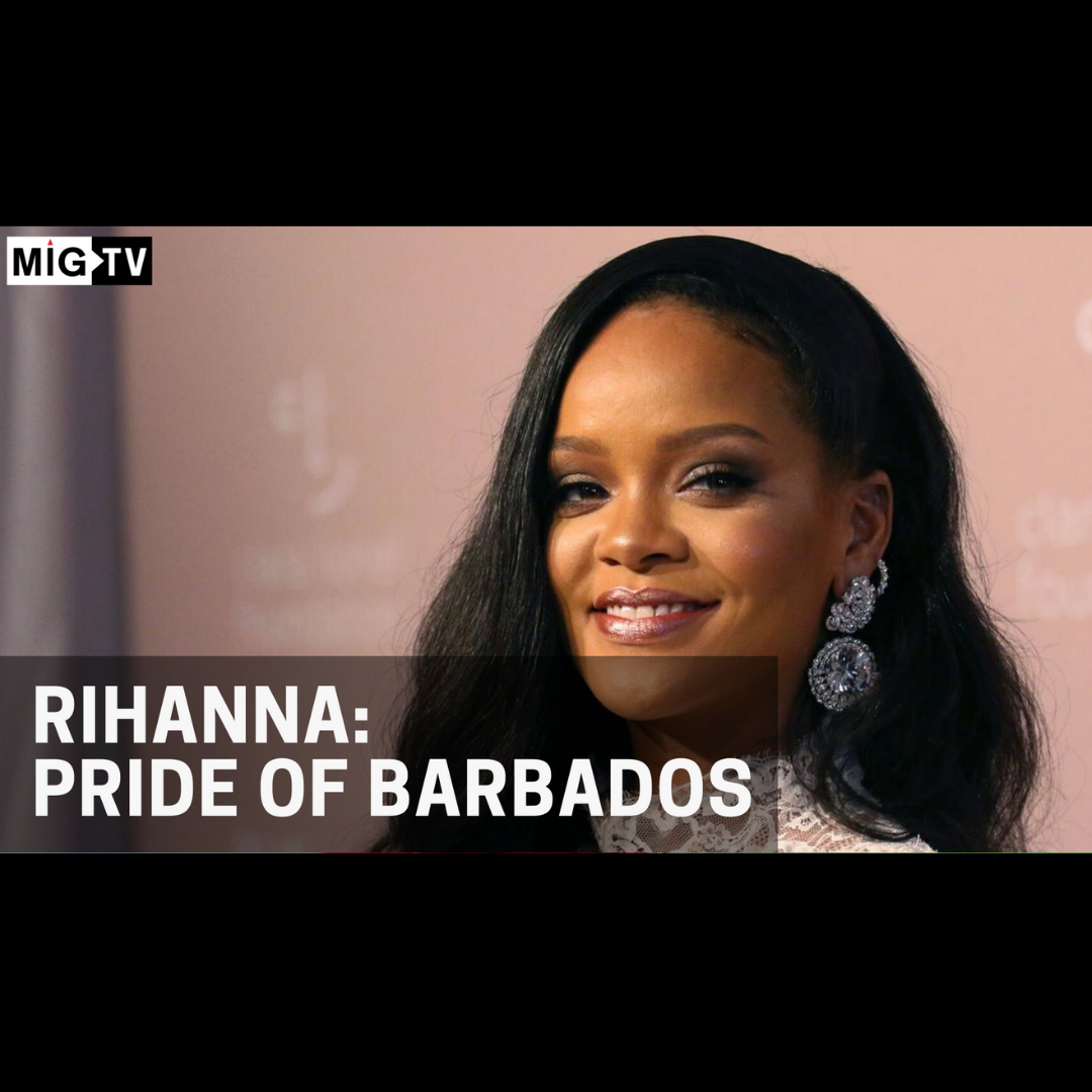 Rihanna: Pride of Barbados - Media India Group