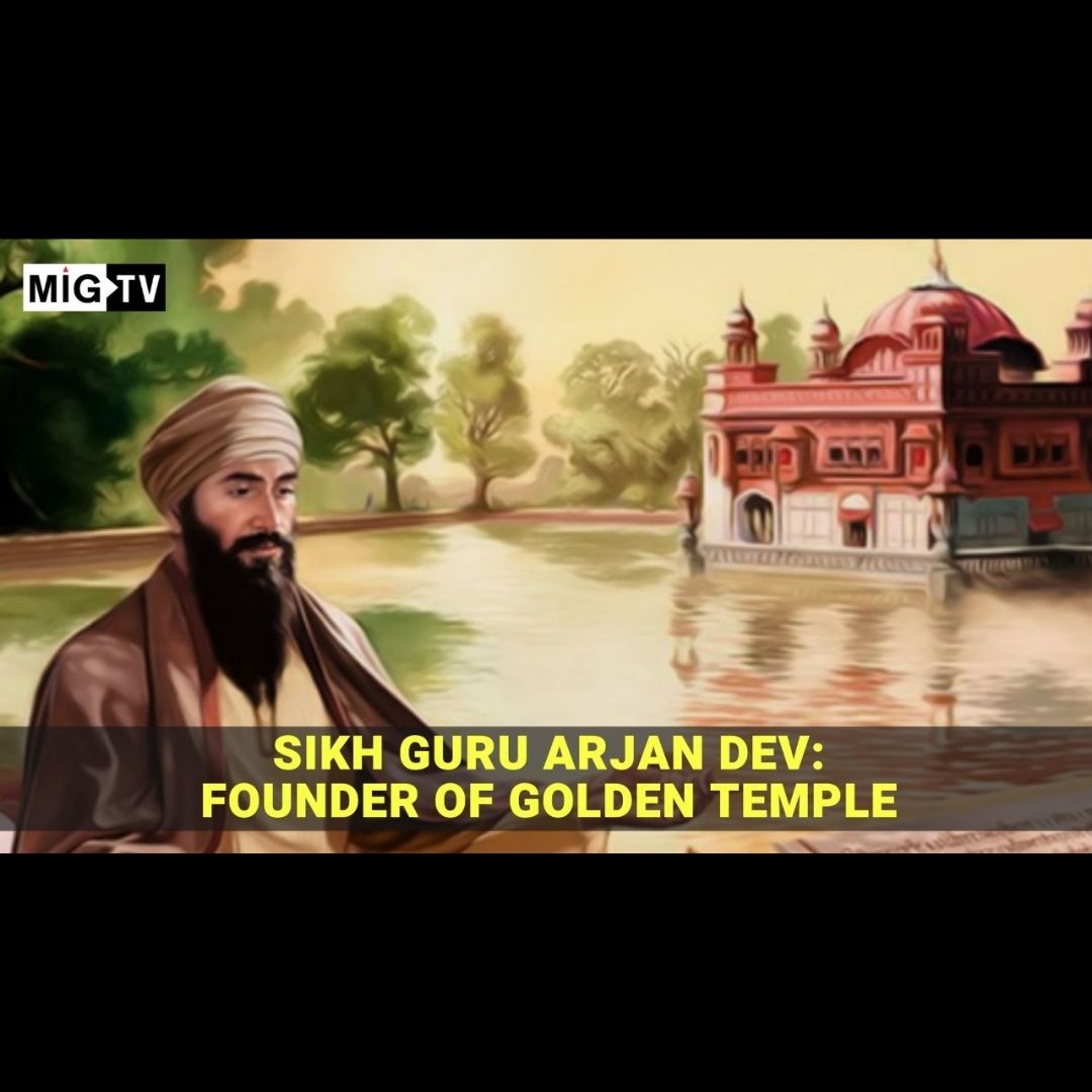 Sikh Guru Arjan Dev: Founder of Golden Temple