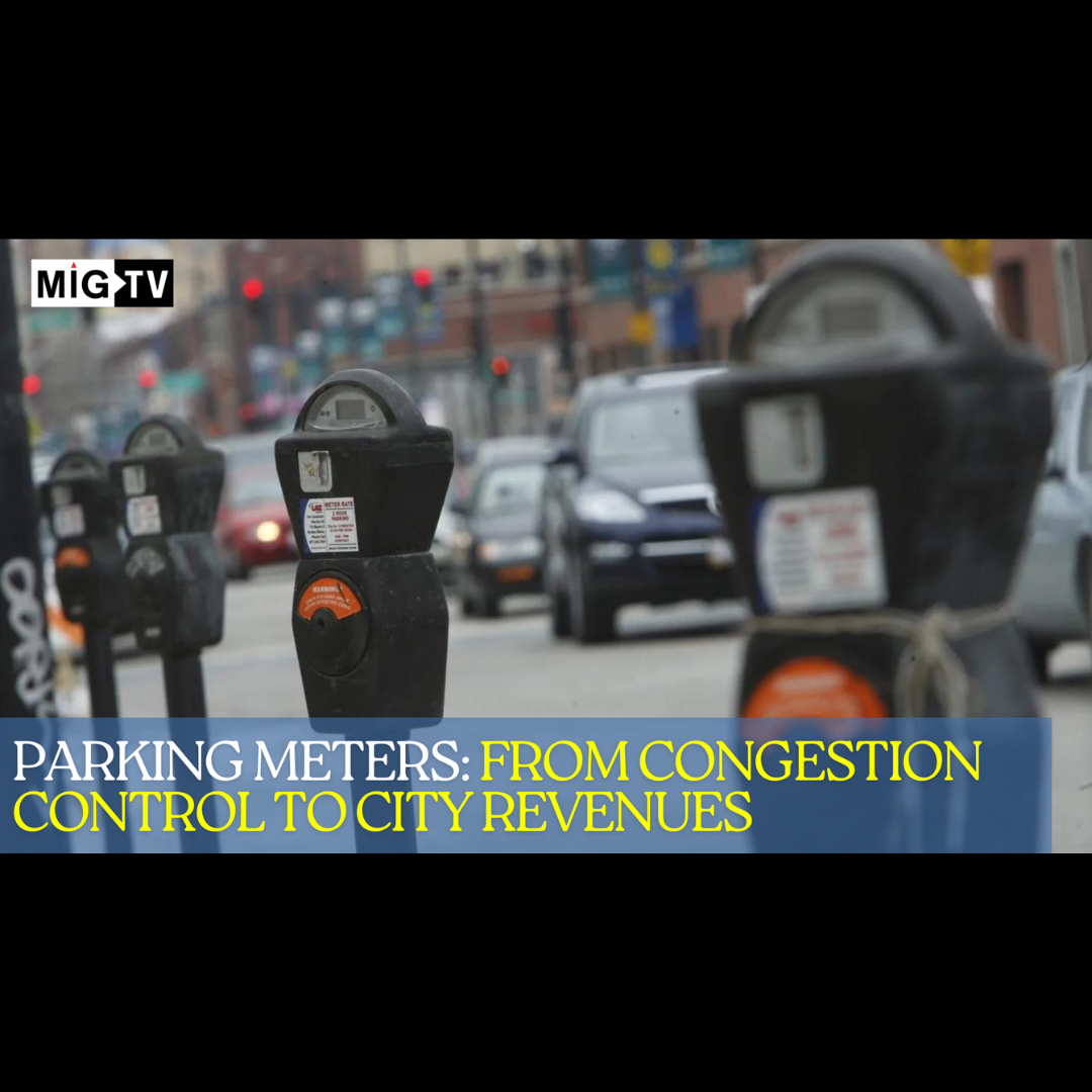 Parking meters: From congestion control to city revenues