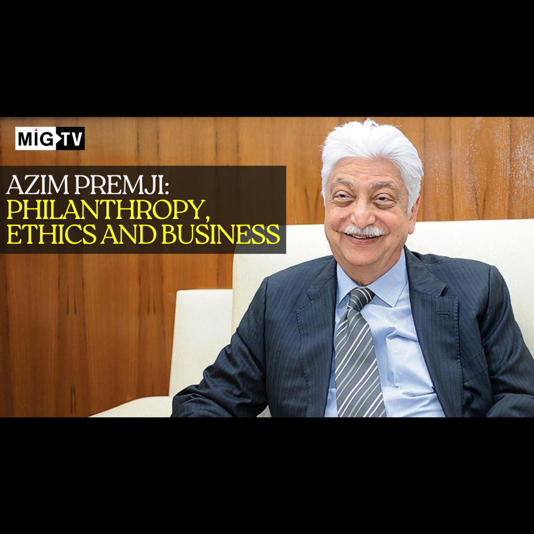 Azim Premji: Philanthropy, ethics and business