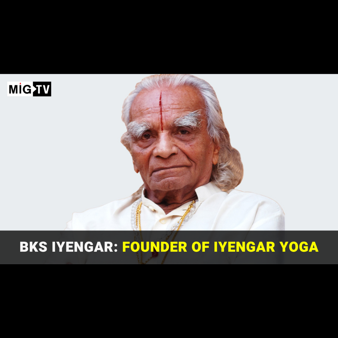 BKS Iyengar: Founder of Iyengar Yoga - Media India Group