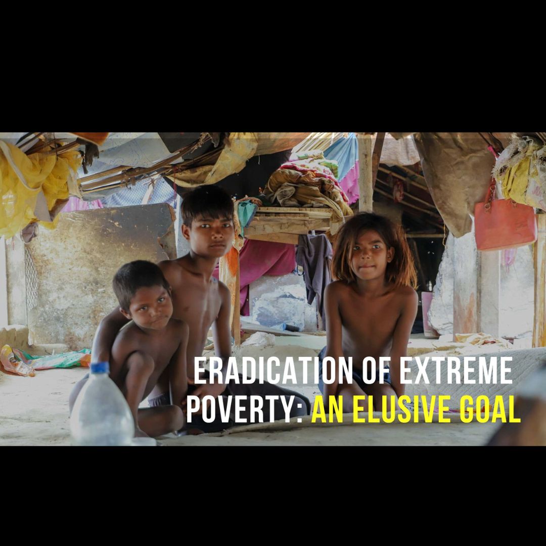 Eradication of Extreme Poverty: An Elusive Goal - Media India Group