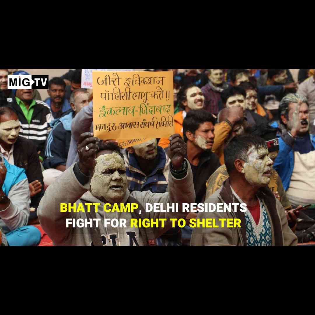 Bhatt Camp, Delhi residents fight for right to shelter - Media India Group