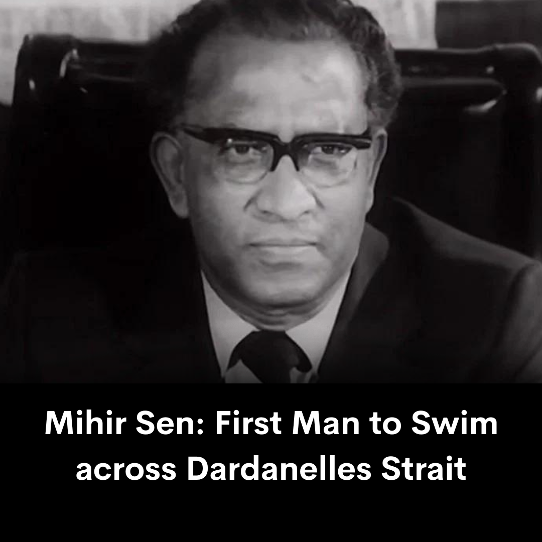 Mihir Sen: First Man to Swim across Dardanelles Strait