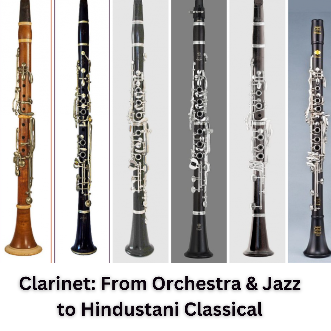 Clarinet: From Orchestra & Jazz to Hindustani Classical