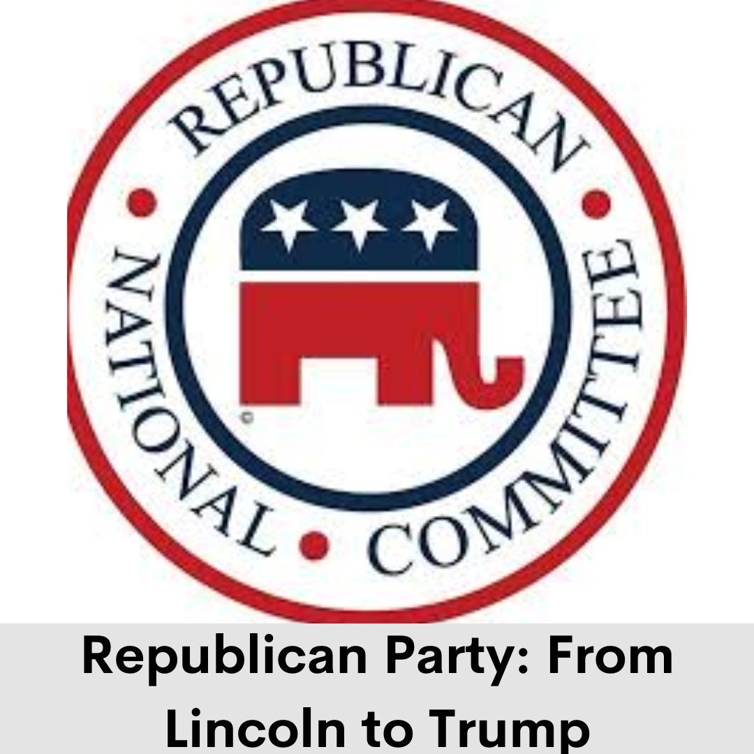 Republican Party: From Lincoln to Trump - Media India Group