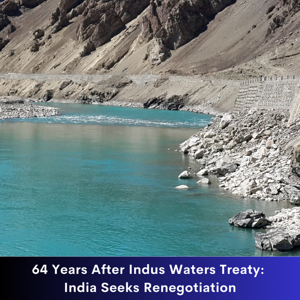 64 Years After Indus Waters Treaty: India Seeks Renegotiation - Media ...