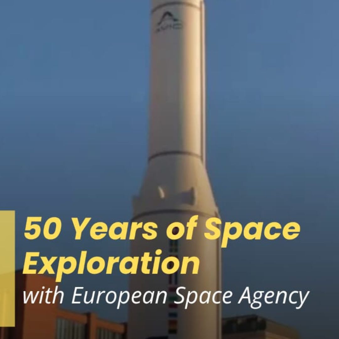 50 Years of Space Exploration with European Space Agency