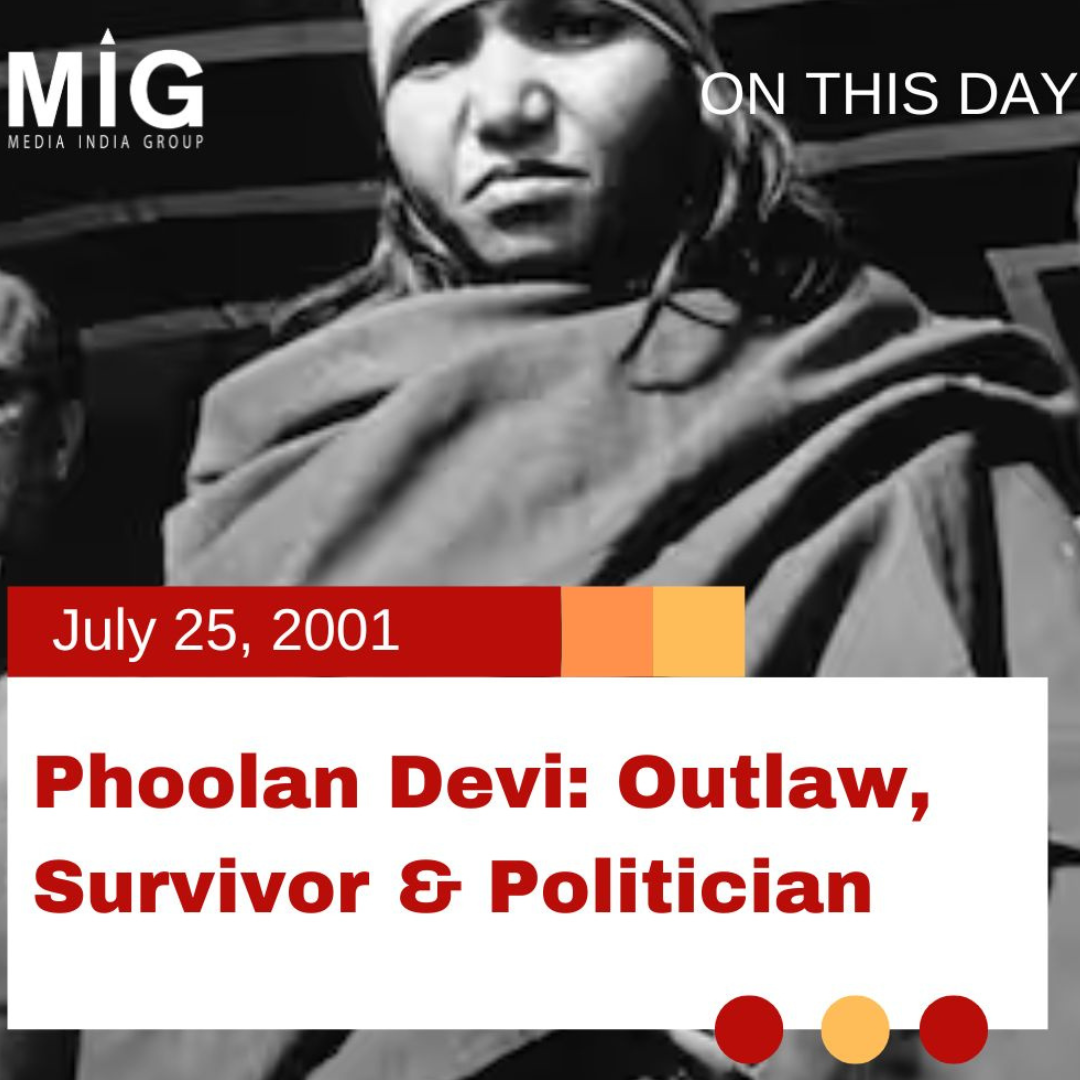 Phoolan Devi: Outlaw, survivor & politician - Media India Group