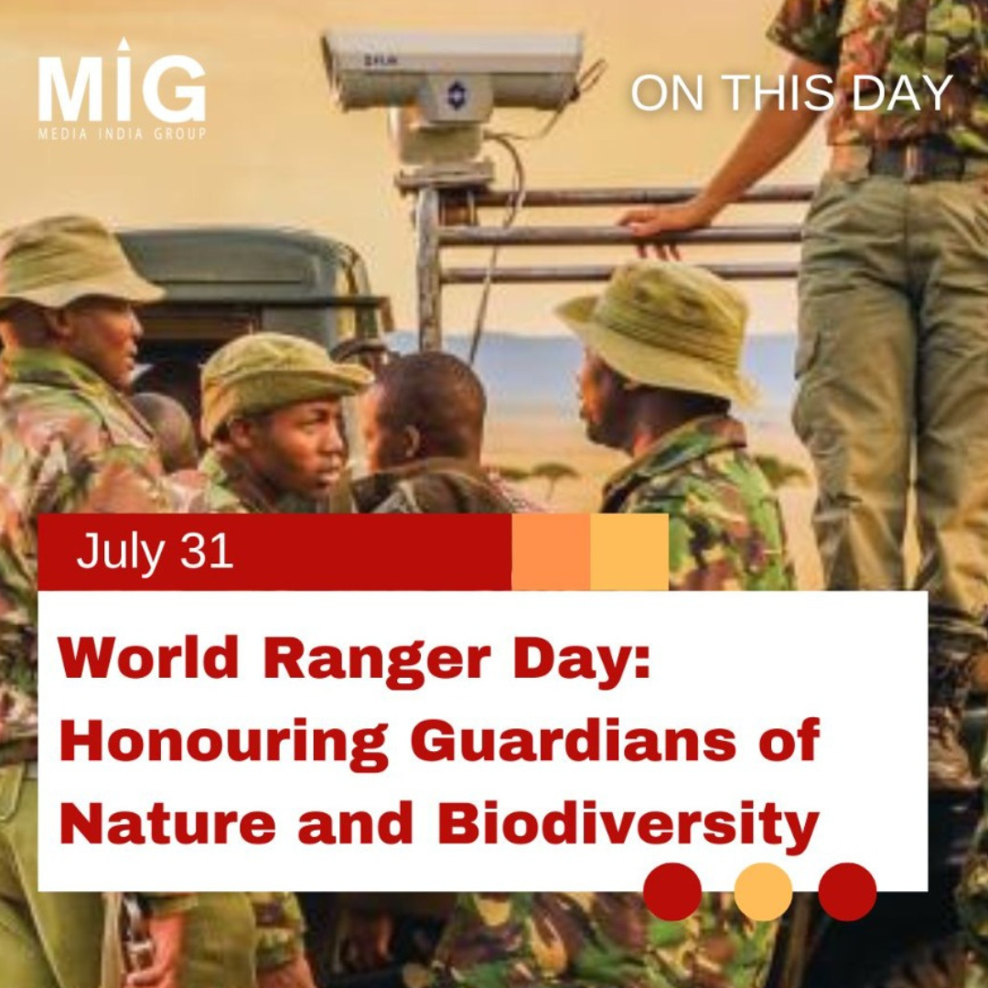 World Ranger Day: Honouring Guardians of Nature and Biodiversity ...