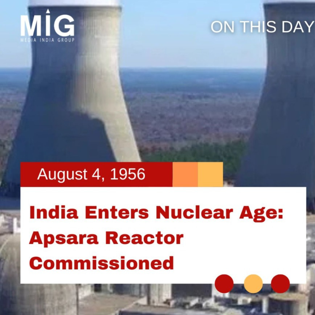 India Enters Nuclear Age: Apsara Reactor Commissioned - Media India Group