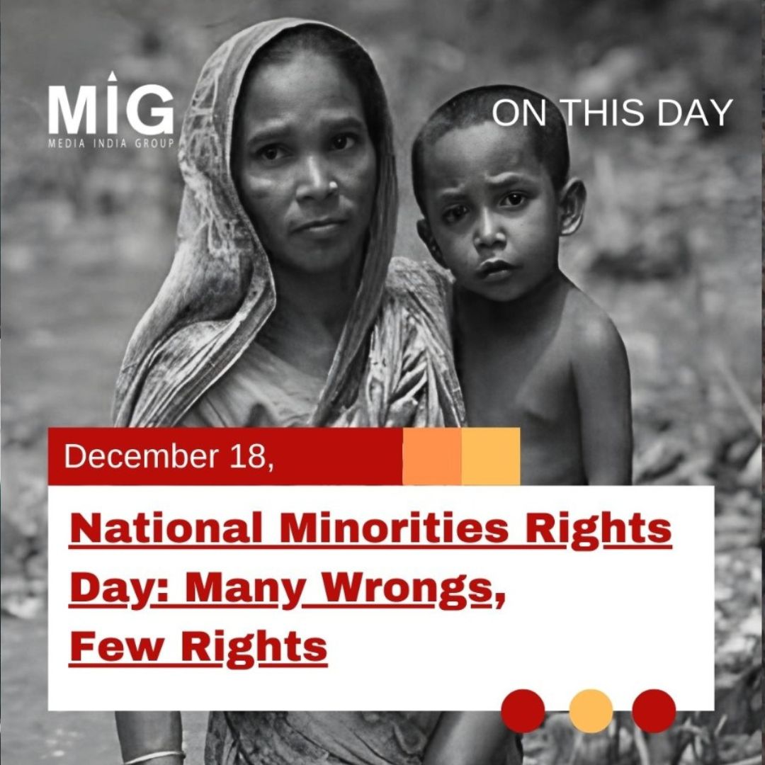 National Minorities Rights Day: Many Wrongs, Few Rights - Media India Group