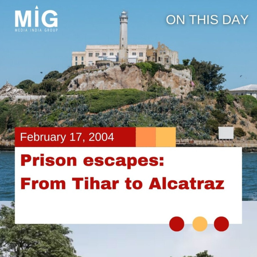 Prison escapes: From Tihar to Alcatraz - Media India Group